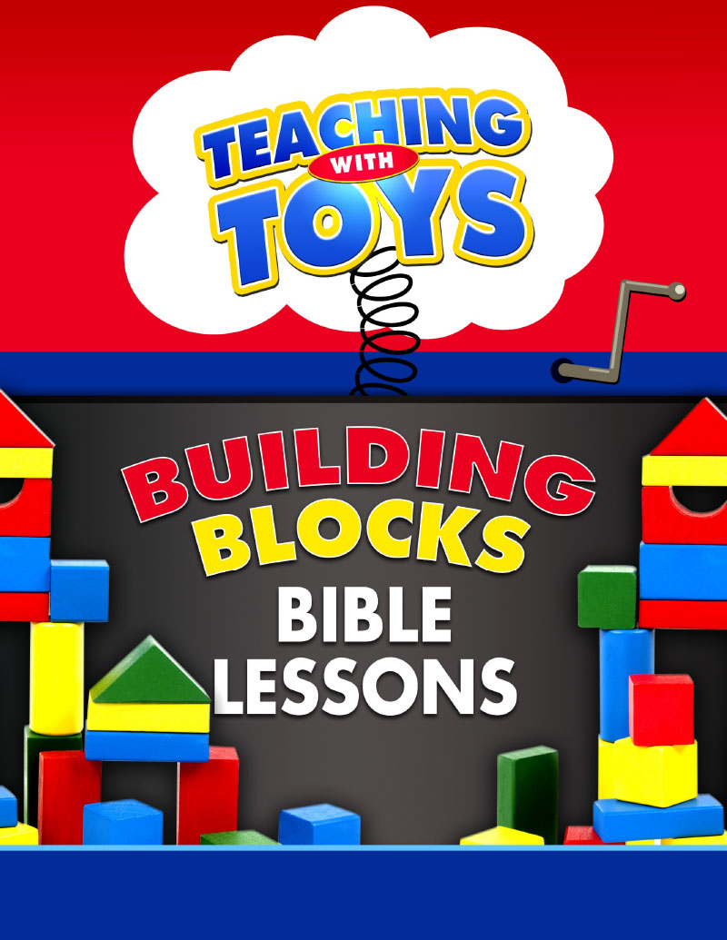 Teaching with Toys: Building Blocks – Mason Street Church of Christ